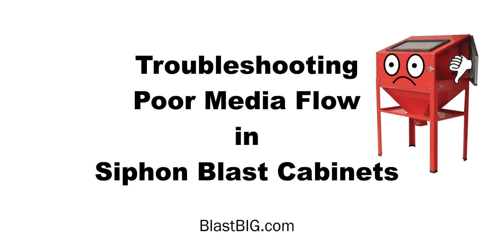 10 Tips to Fix Media Flow Issues in Siphon Blast Cabinets
